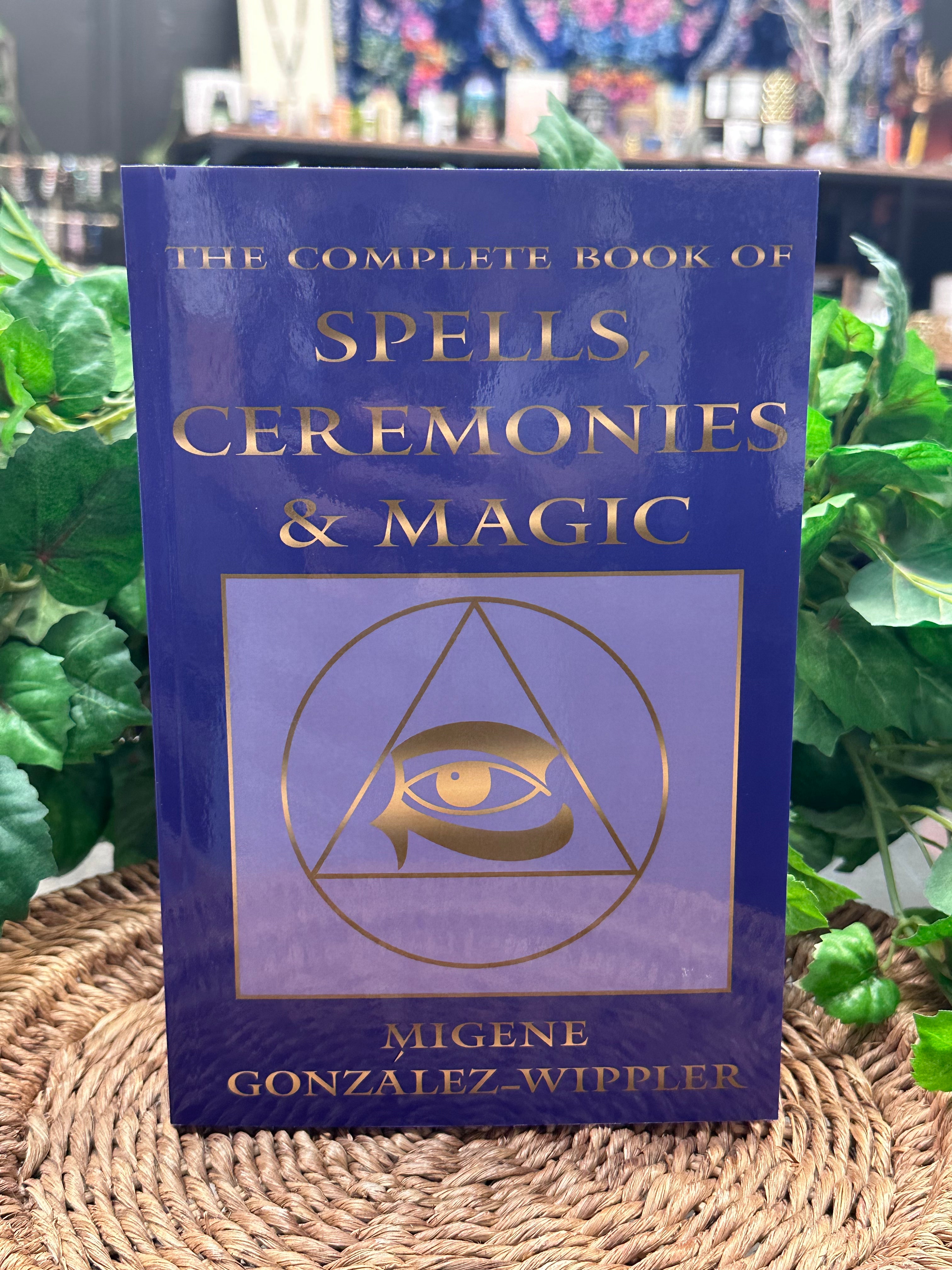 Complete Book of Spells & Ceremony Magic – Triakoras